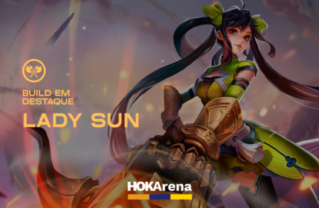 Build em Destaque – Lady Sun – Honor of Kings Arena