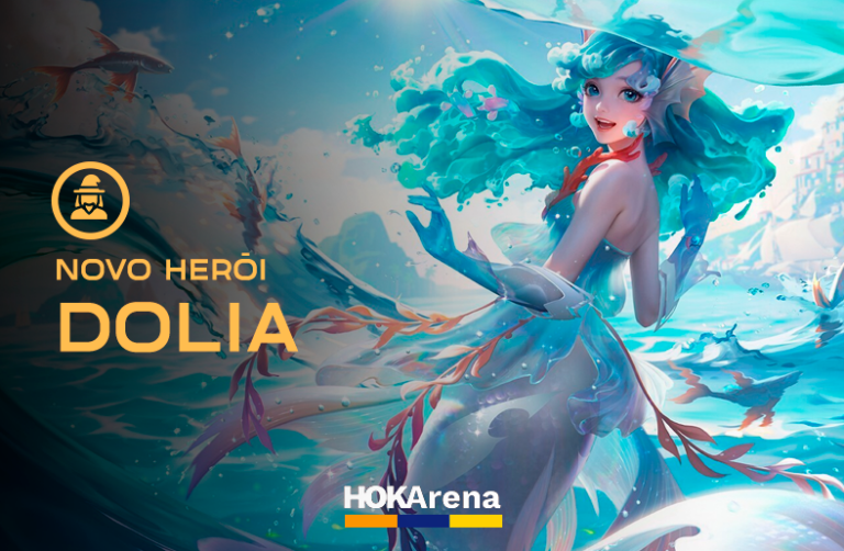 Nova Heroína Disponível: Dolia! – Honor of Kings Arena
